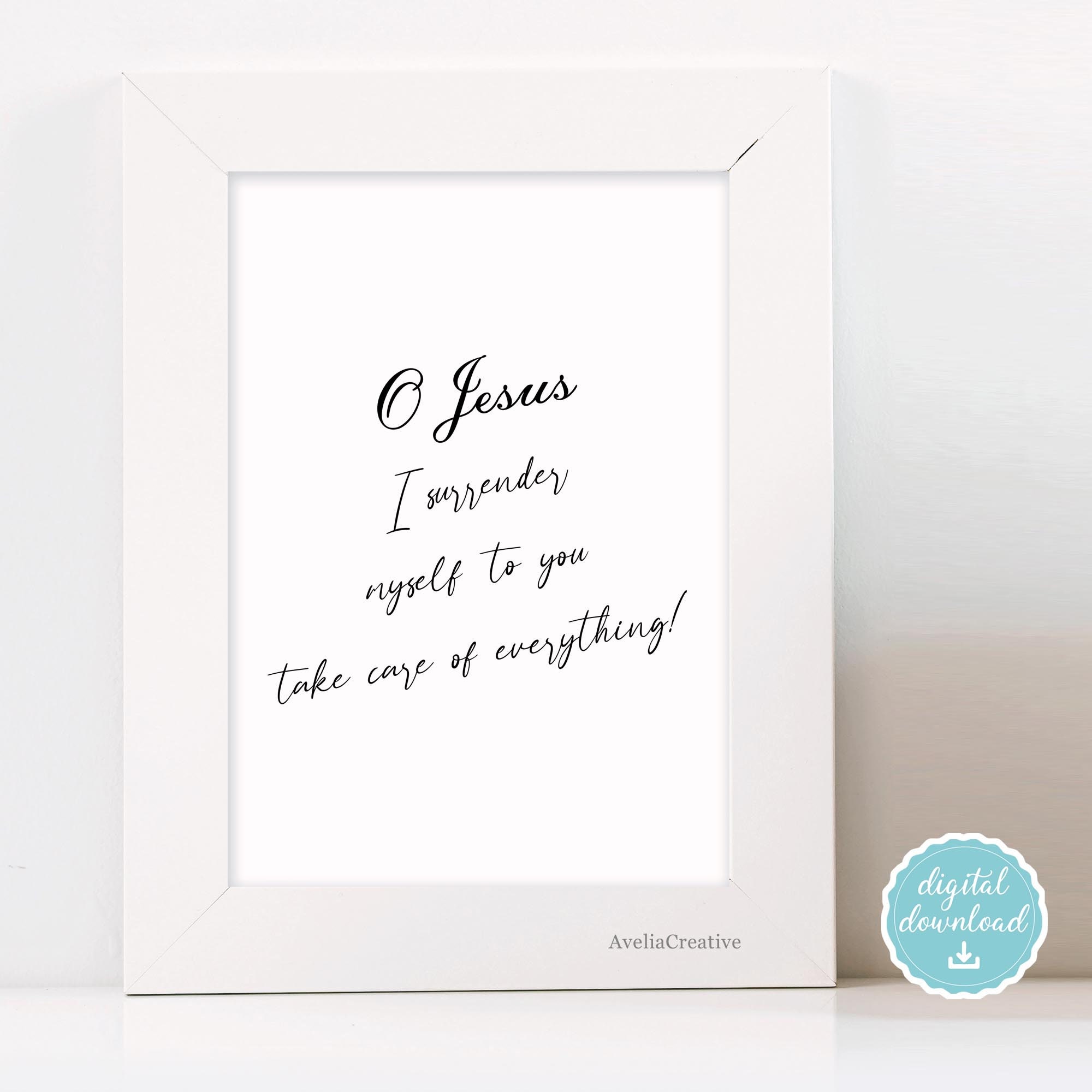 Printable Wall Art O Jesus I Surrender Myself to You, Instant Download ...