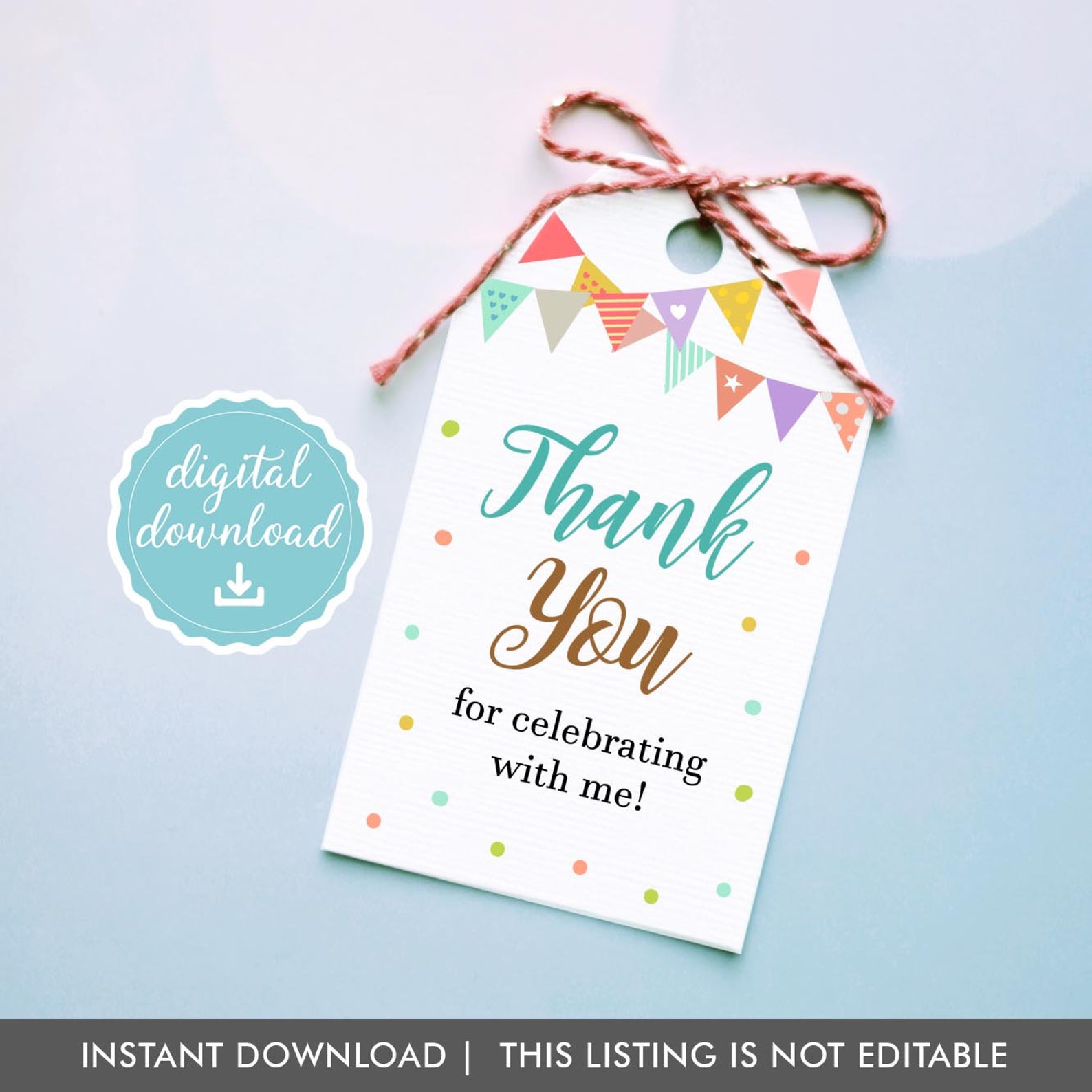 Thank You Birthday Tag, Instant Download, Thank You for Celebrating ...