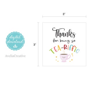 Thanks for Being so Tea-riffic Printable Tags Instant - Etsy