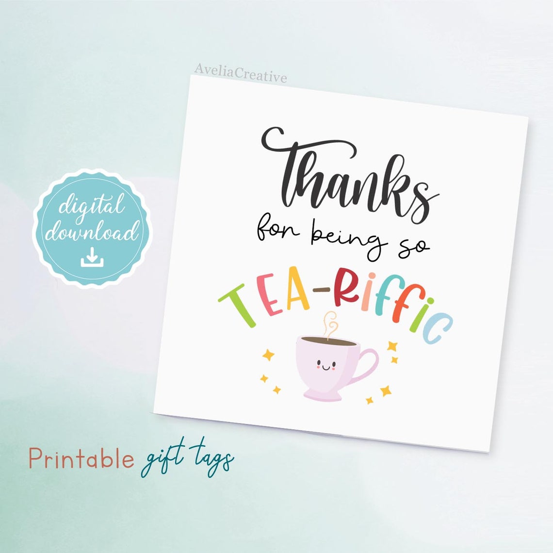 Thanks for Being so Tea-riffic Printable Tags Instant - Etsy