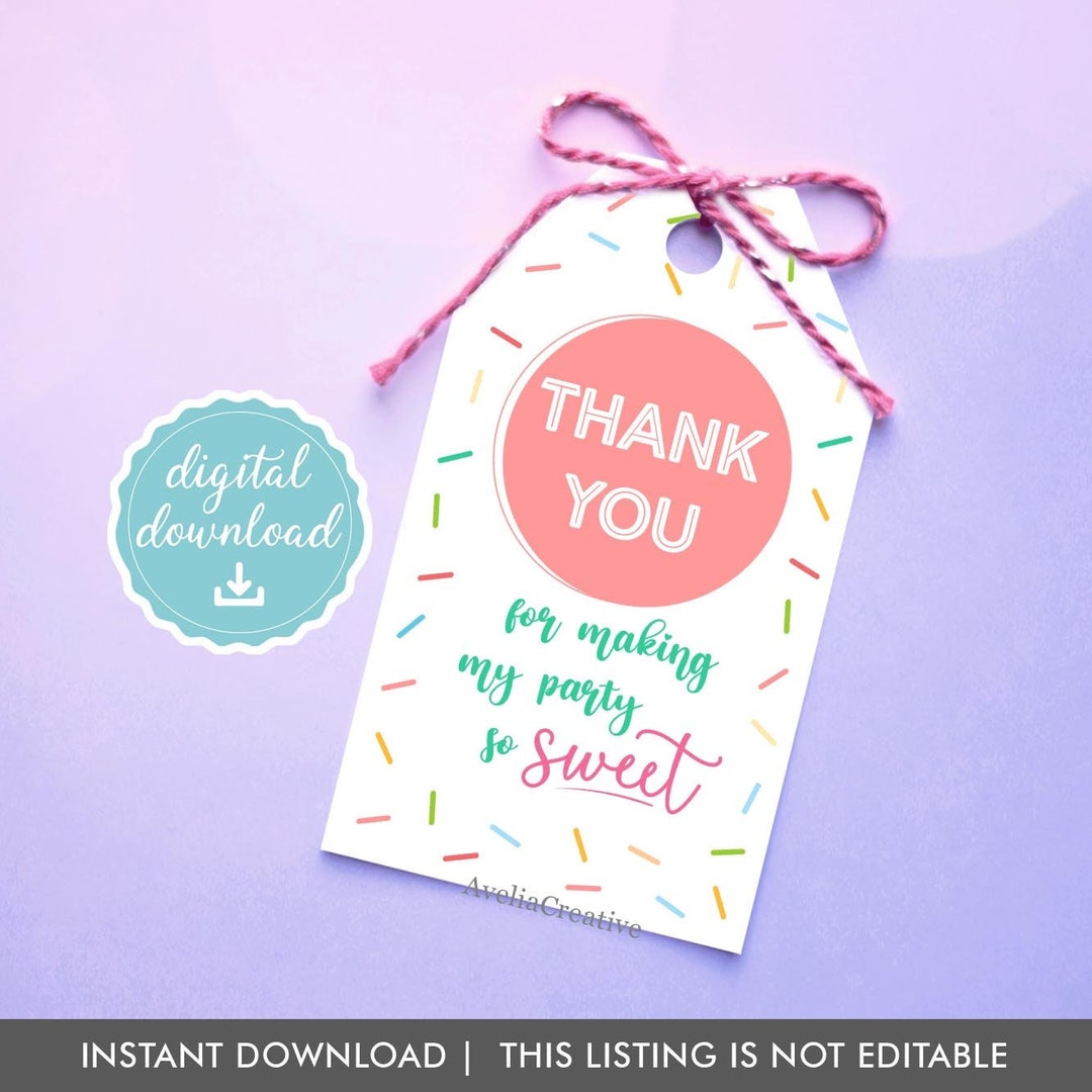 Thank You Party Tag, Instant Download, Thank You for Making My Party so ...