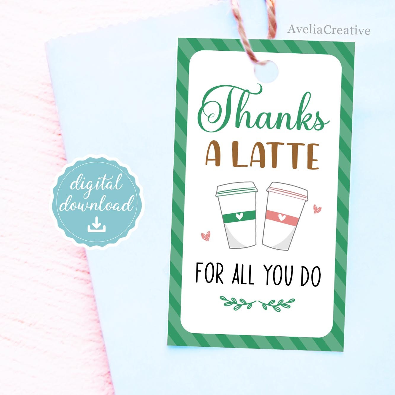 Thanks A Latte Gift Tags, Instant Download, Thanks A Latte Favor Tag ...