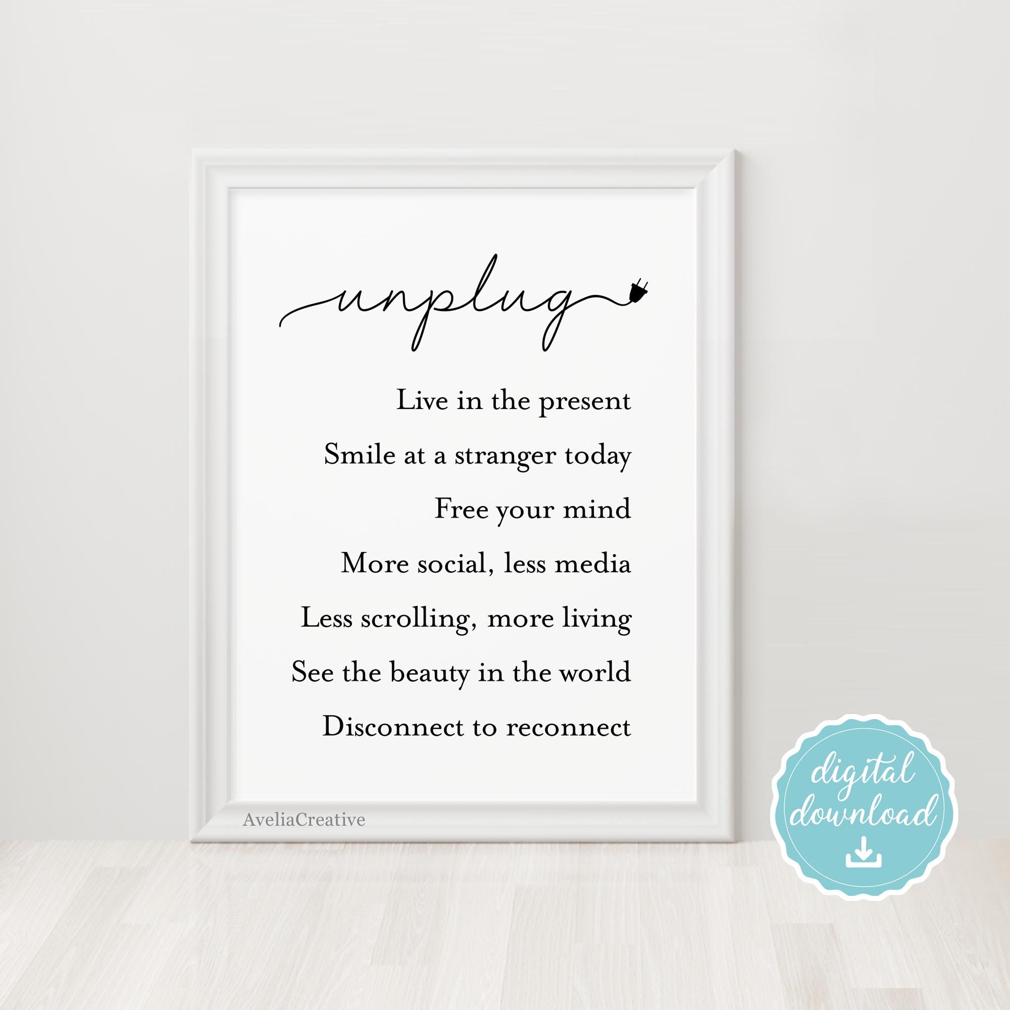 Unplug, Inspirational Printable Wall Art, Instant Download, Unplug Live ...