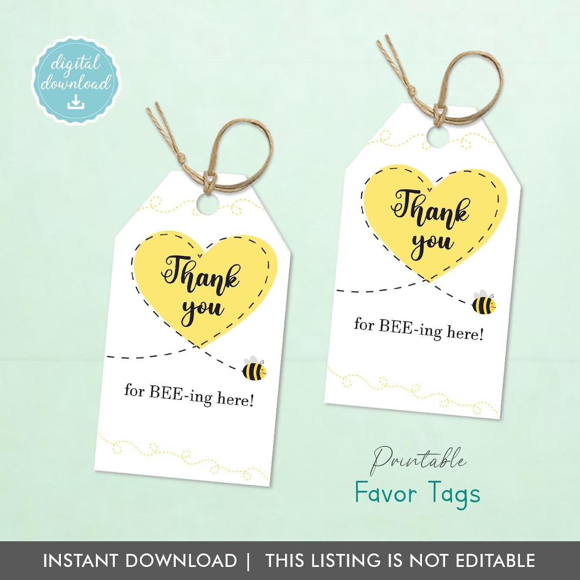 Thank You for Bee-ing Here, Party Gift Tag, Instant Download, Thanks ...