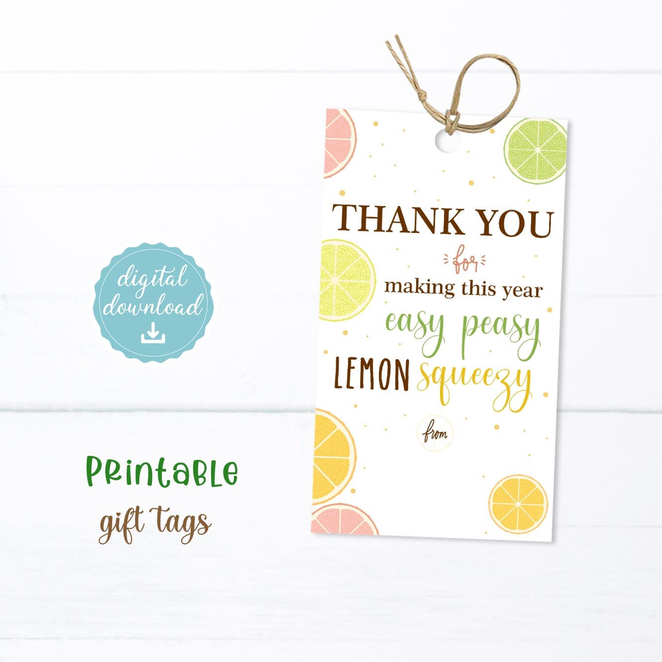 Thank You Gift Tags, Thank You for Making This Year Easy Peasy Lemon ...