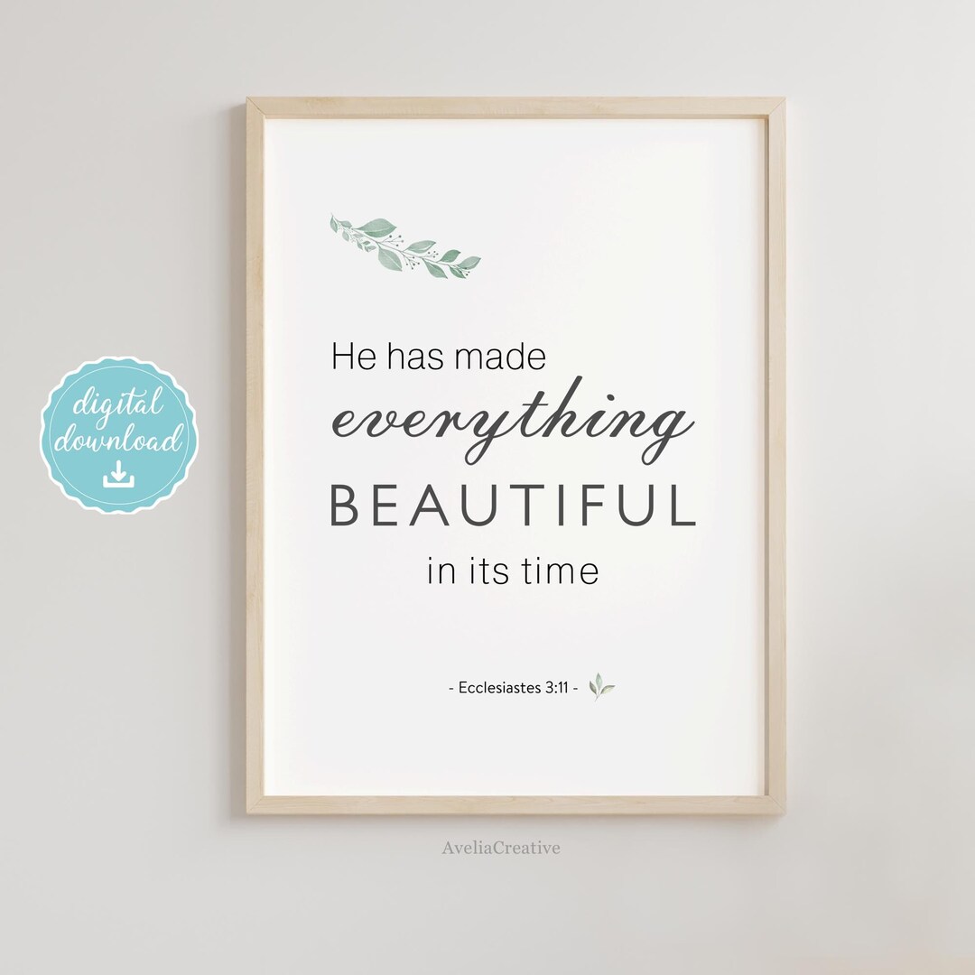 Ecclesiastes 3:11 Printable Wall Art, Instant Download, He Has Made ...