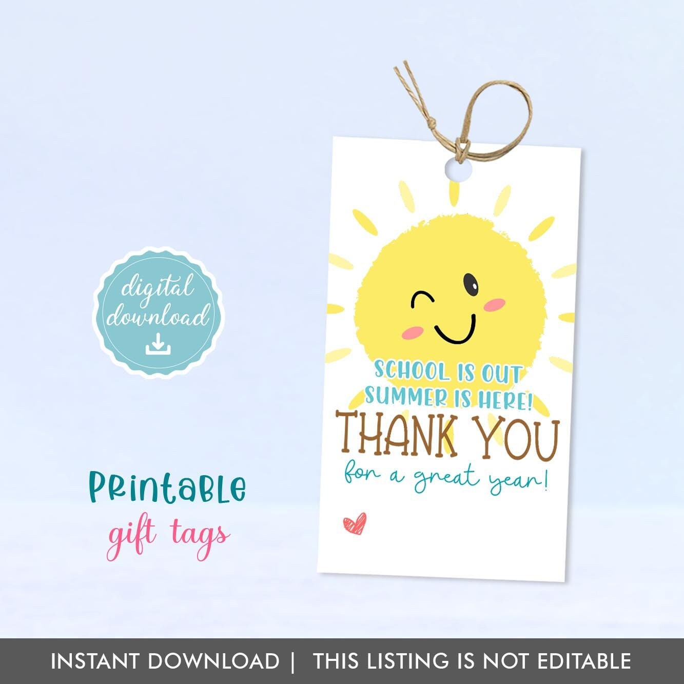 Teacher Appreciation Gift Tags, School is Out, Summer is Here, Instant ...
