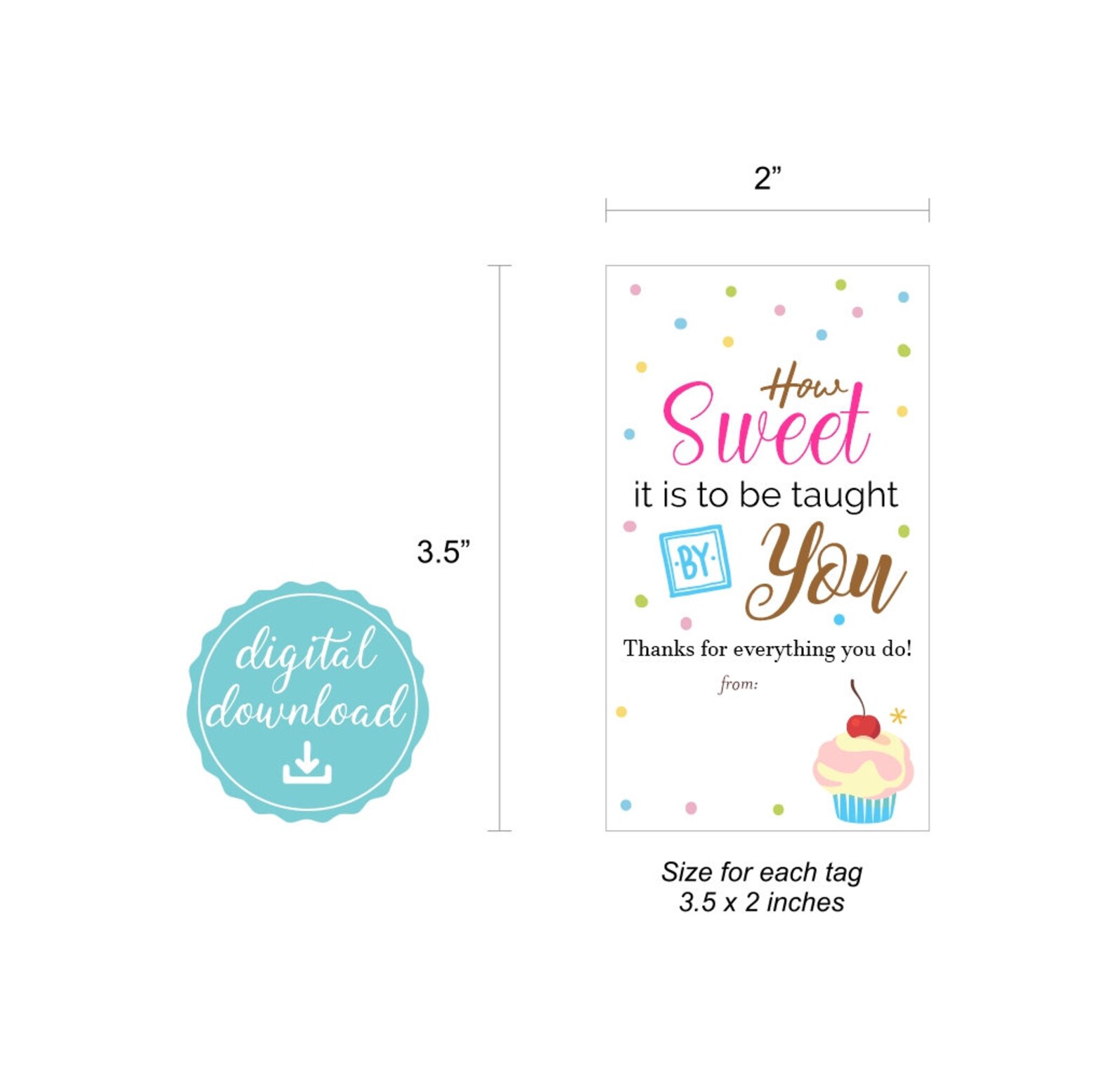 How Sweet It is to Be Taught by You, Teacher Appreciation Tags, Cookie ...