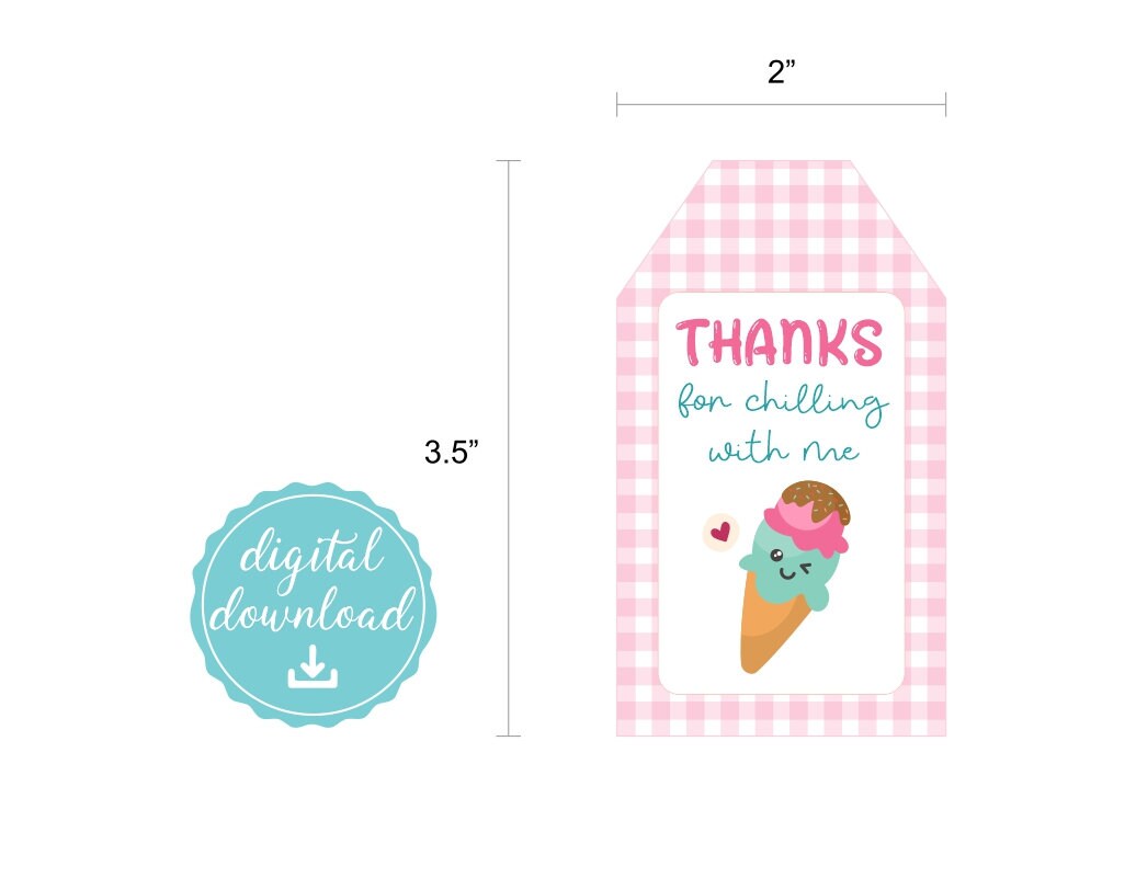 Ice Cream Party Gift Tags, Instant Download, Thanks for Chilling With ...