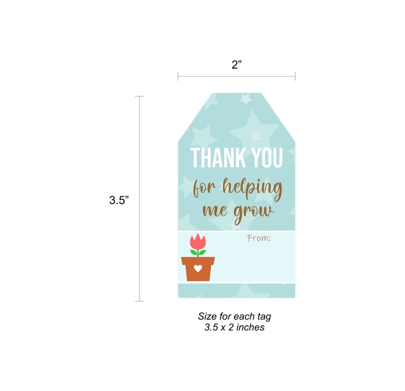 Teacher Appreciation Gift Tags, Thank You for Helping Me Grow, Instant ...