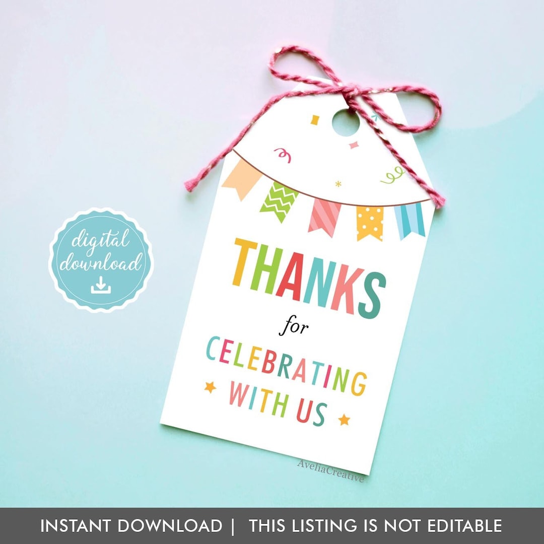 Thanks for Celebrating With Us Gift Tag, Instant Download, Printable ...