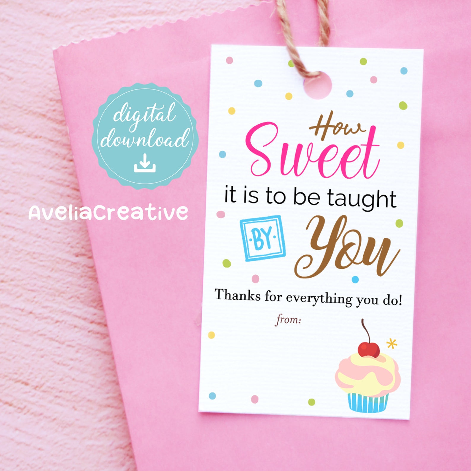 How Sweet It is to Be Taught by You, Teacher Appreciation Tags, Cookie ...