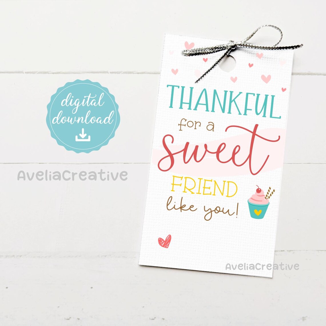 Classmates Tags, Instant Download, Thankful for a Sweet Friend Like You ...