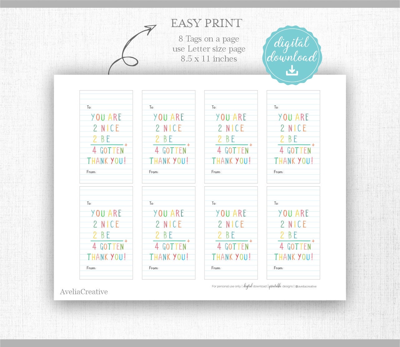 Teacher Appreciation Tag, Instant Download, You Are 2 Nice 2 Be 4gotten ...