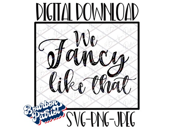We Fancy Like That Digital Download | Etsy