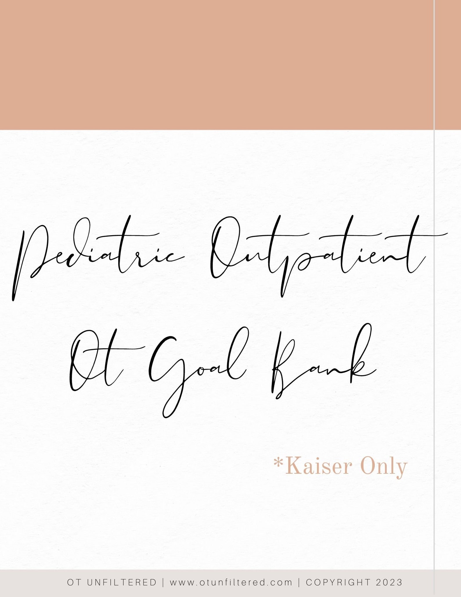 Outpatient OT Pediatric Goal Bank- Kaiser Only, Occupational Therapy ...