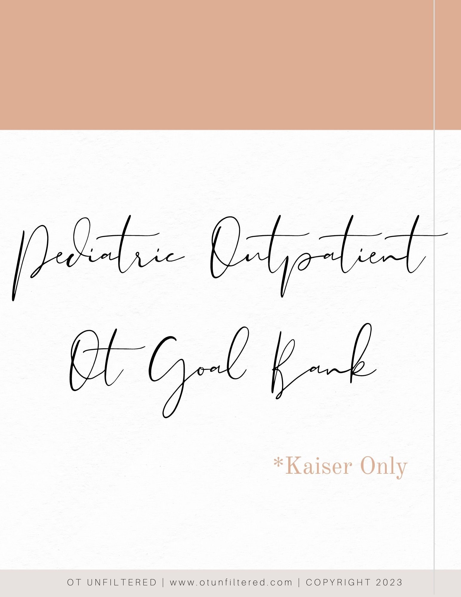 Outpatient OT Pediatric Goal Bank- Kaiser Only, Occupational Therapy ...