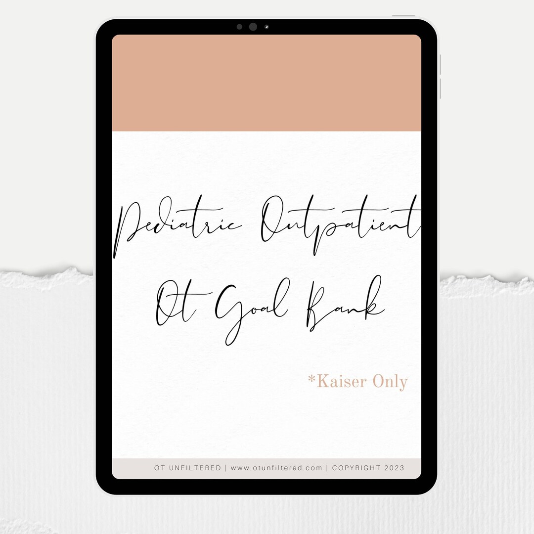 Outpatient OT Pediatric Goal Bank- Kaiser Only, Occupational Therapy ...