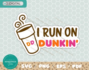 I Run on Dunkin Svg - Etsy