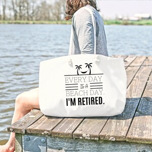 Every Day is a Beach Day Tote Bag, Personalized Retirement Gift for ...