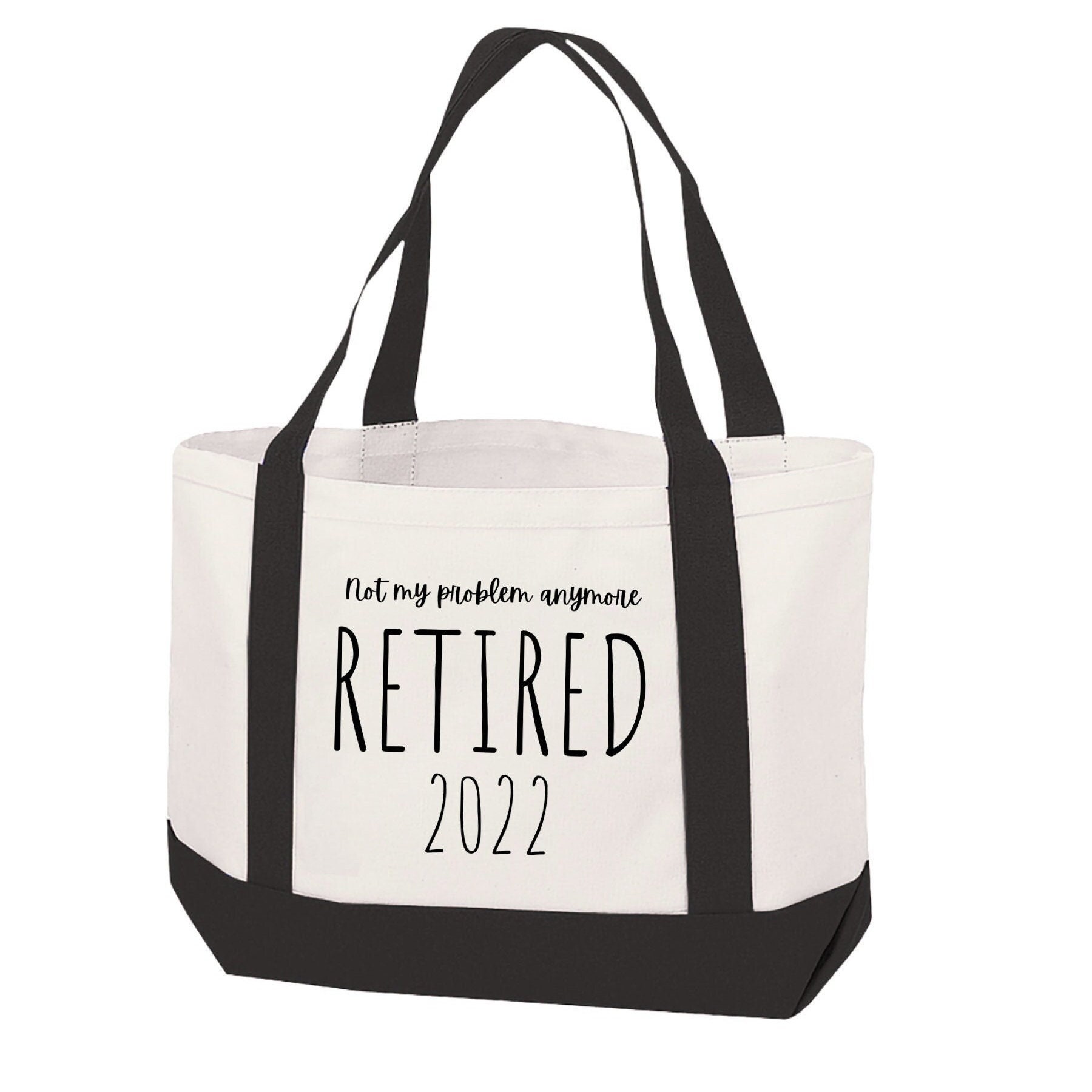 Not My Problem Anymore Retirement Tote Bag Perfect Gift for - Etsy