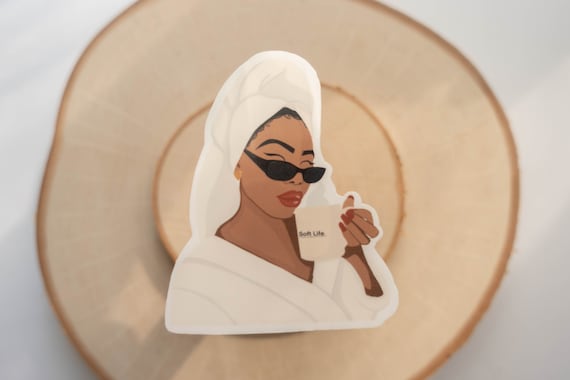 Soft Life Sticker Black Woman Sticker Black Girl - Etsy
