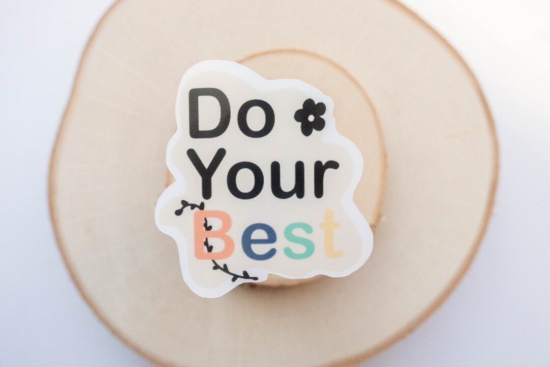Do Your Best Stickers, Die-cut Sticker, Positivity Stickers, Trendy ...