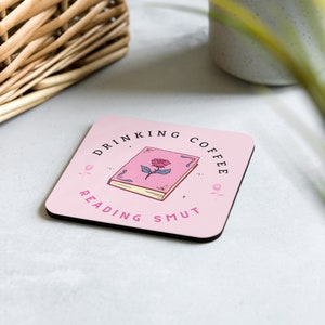 Drinking Coffee, Reading Smut Coaster // Bookish Coaster, Bookish Merch ...