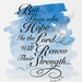 Renewing of Mind and Strength Biblical Verses, Be Transformed, Fly Like ...