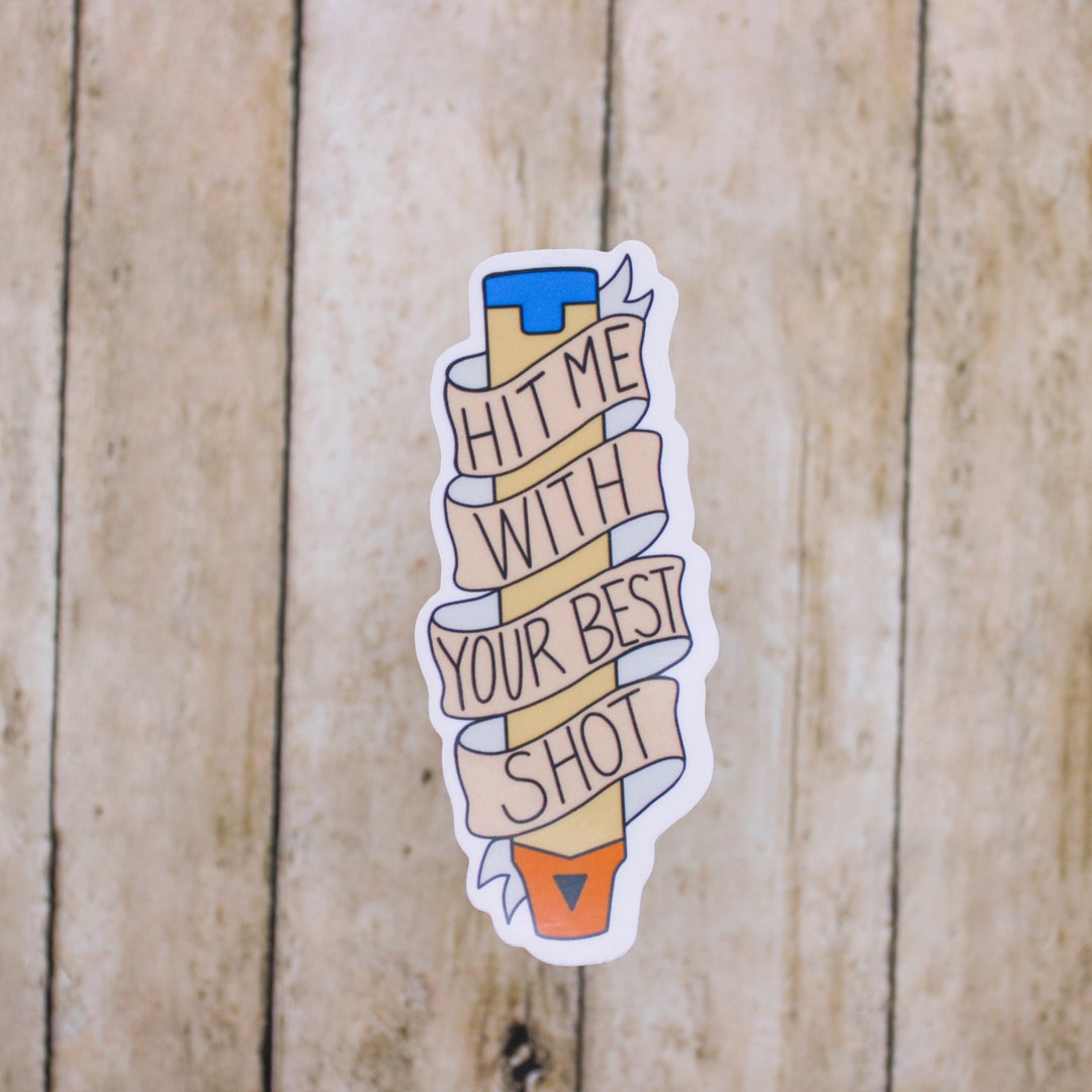Hit Me With Your Best Shot Sticker Etsy