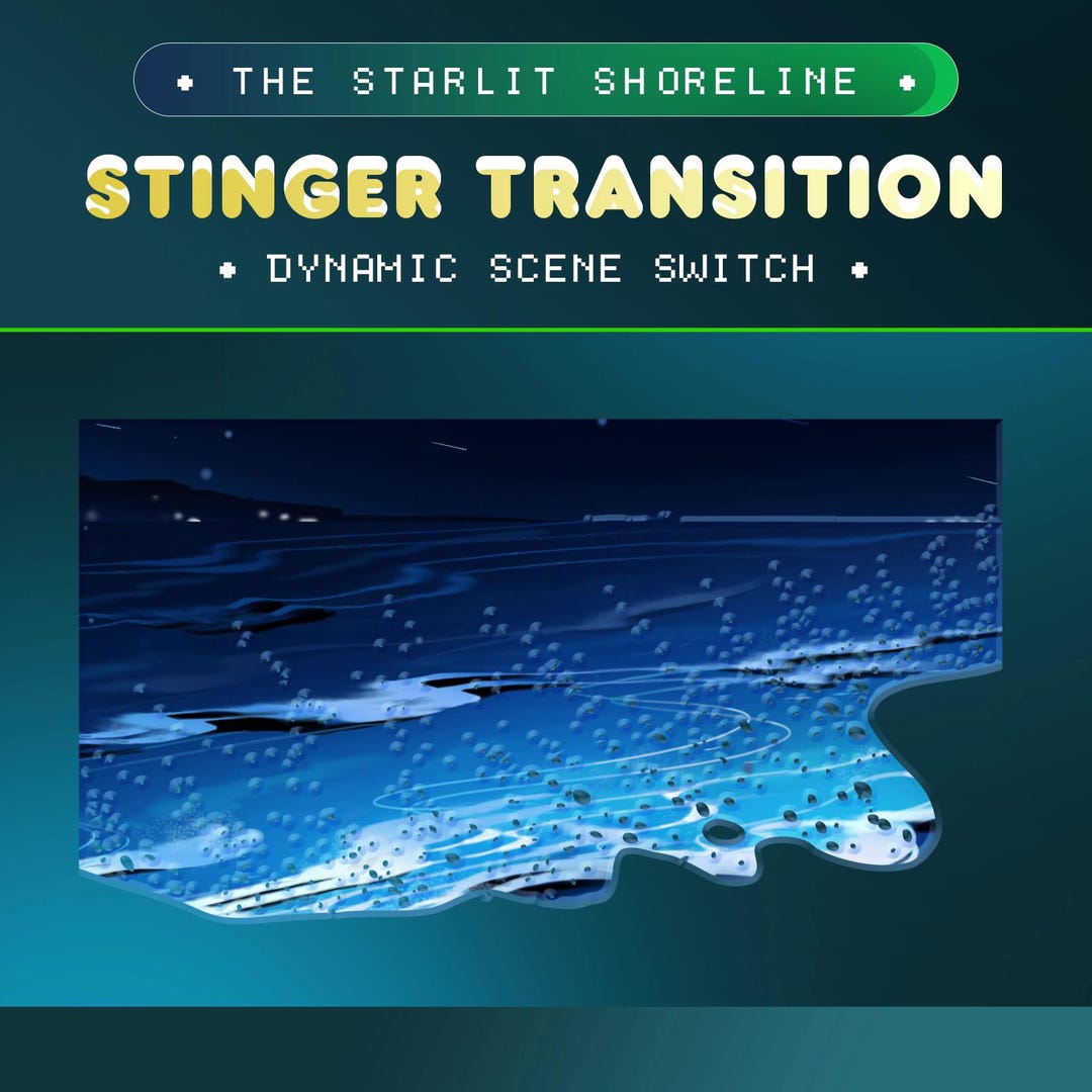 The Starlit Shoreline Stinger Transition for Twitch/transition for OBS ...