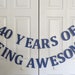 40th Birthday Banner 40 Years of Awesome 1984 Banner 40th Party ...