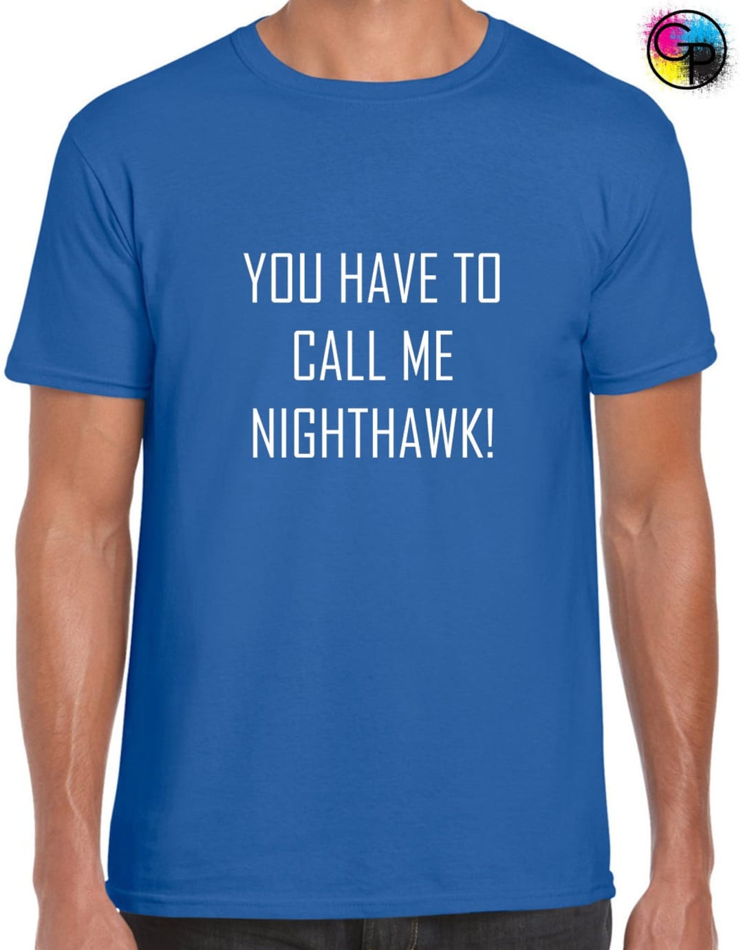 You Have to Call Nighthawk Mens T Shirt Funny Step Brothers - Etsy