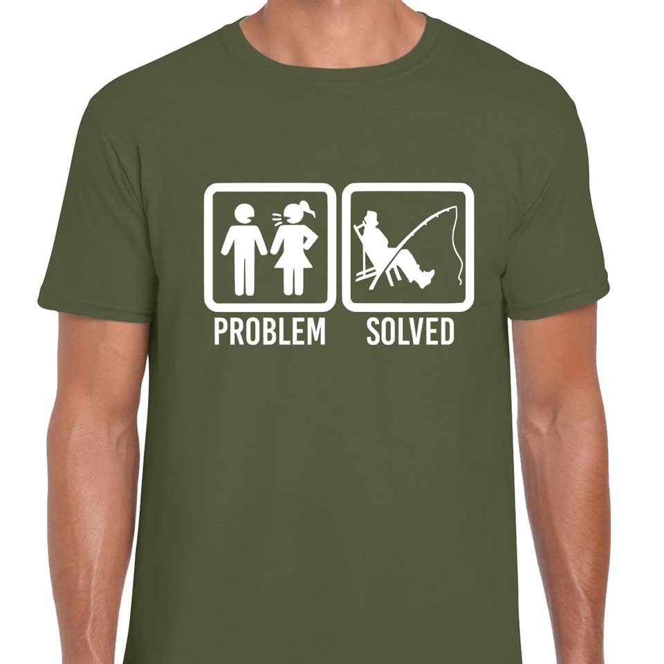 Problem solved fishing funny t shirt sold by KaiWen | SKU 364250 ...
