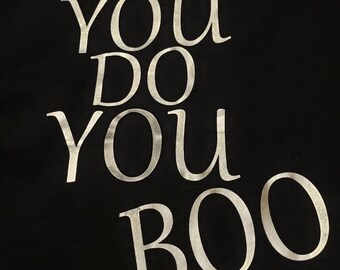 You Do You Boo Boo Shirt - Etsy