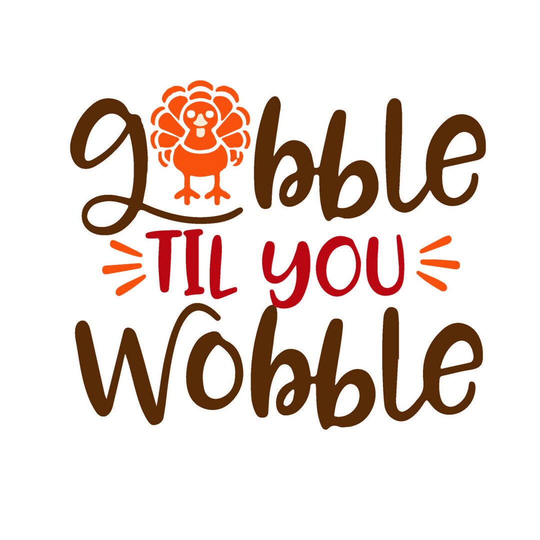 Gobble Thanksgiving SVG - Etsy