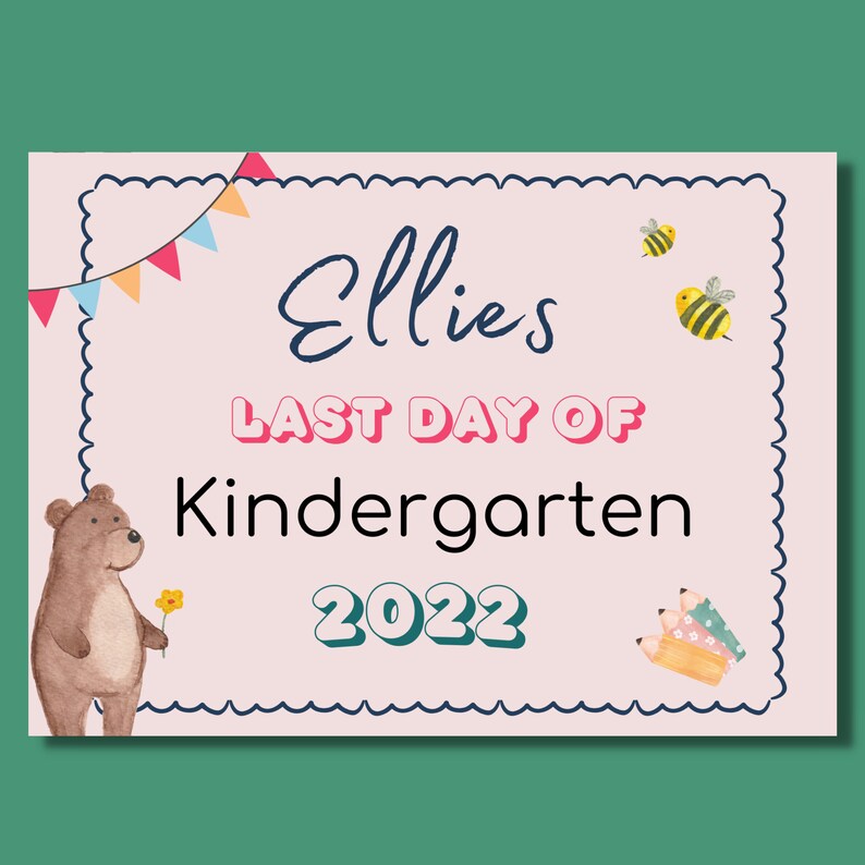 Editable First Day of Kindergarten Sign, Printable, Last Day of School ...