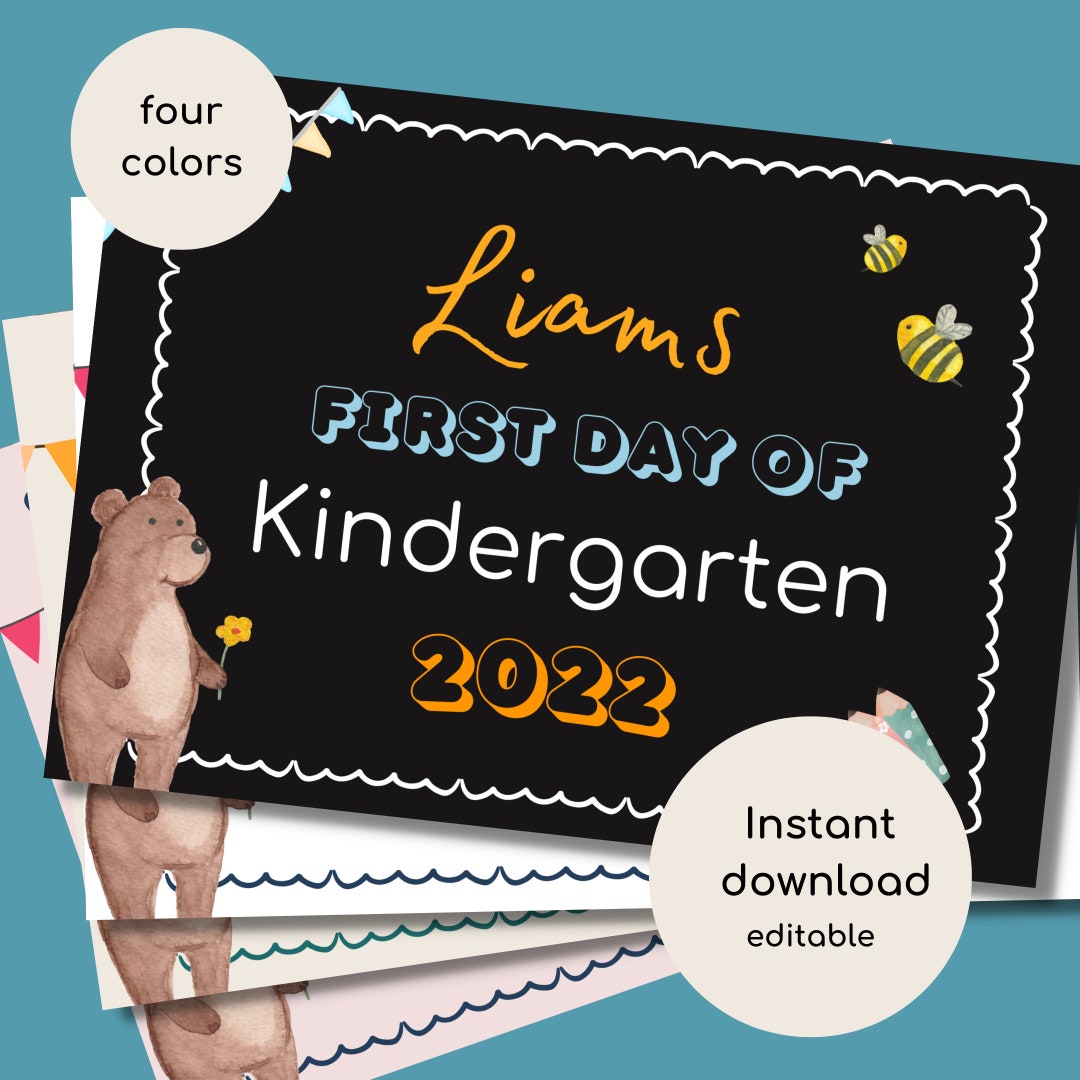 Editable First Day of Kindergarten Sign, Printable, Last Day of School ...