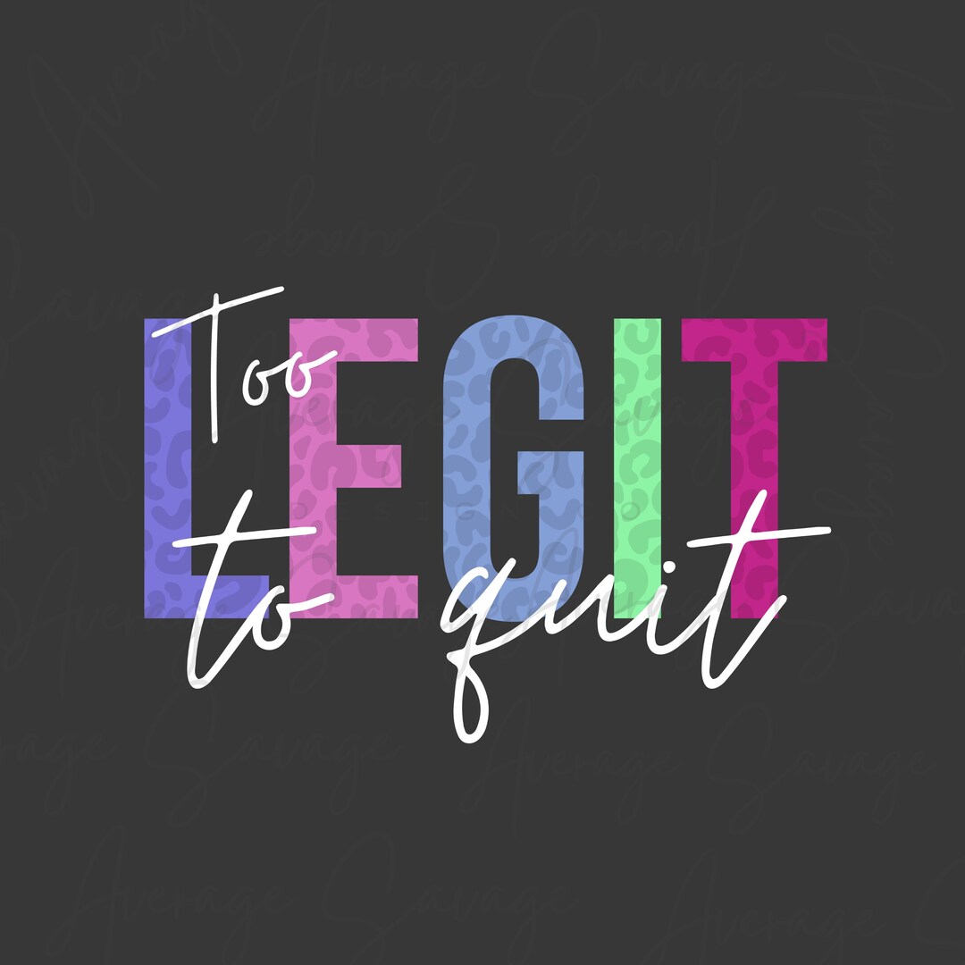 Too Legit | PNG - Etsy