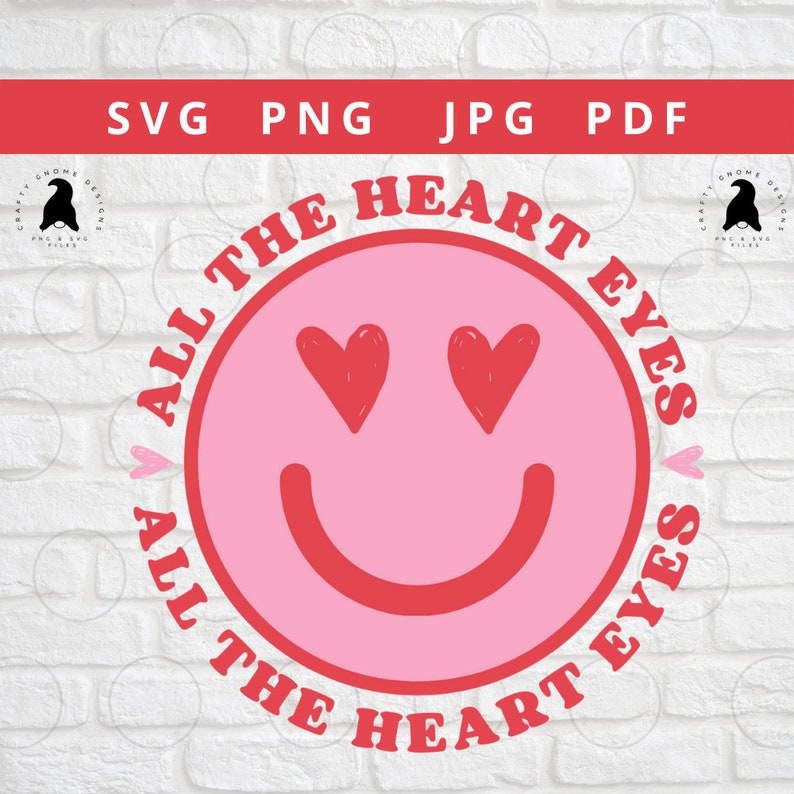 All the Heart Eyes Svg Png Valentine Svg Png Smiley Fave Svg - Etsy