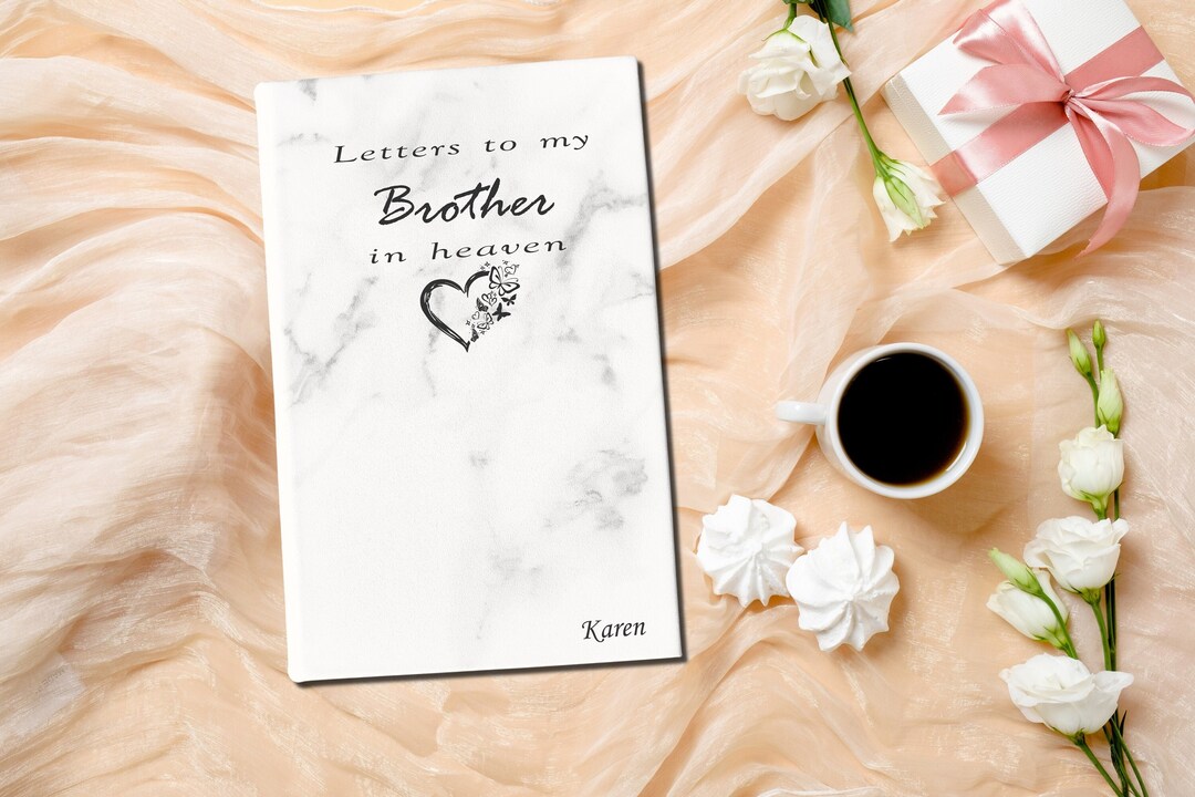 Brother Memorial Journal, Letters to My Brother in Heaven Notebook ...