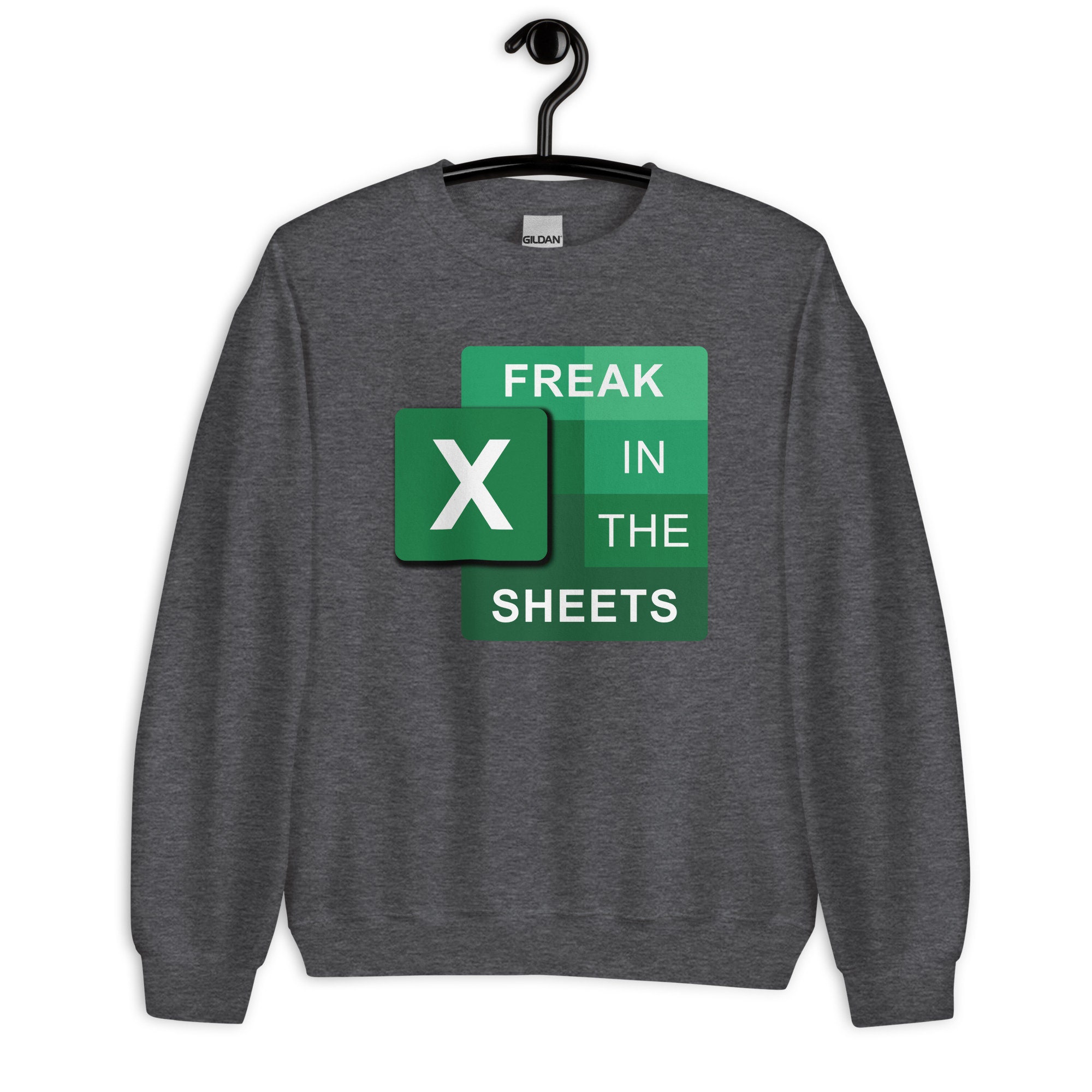 Freak in the Sheets Excel Sweatshirt, Funny Excel Spreadsheet Sweater ...