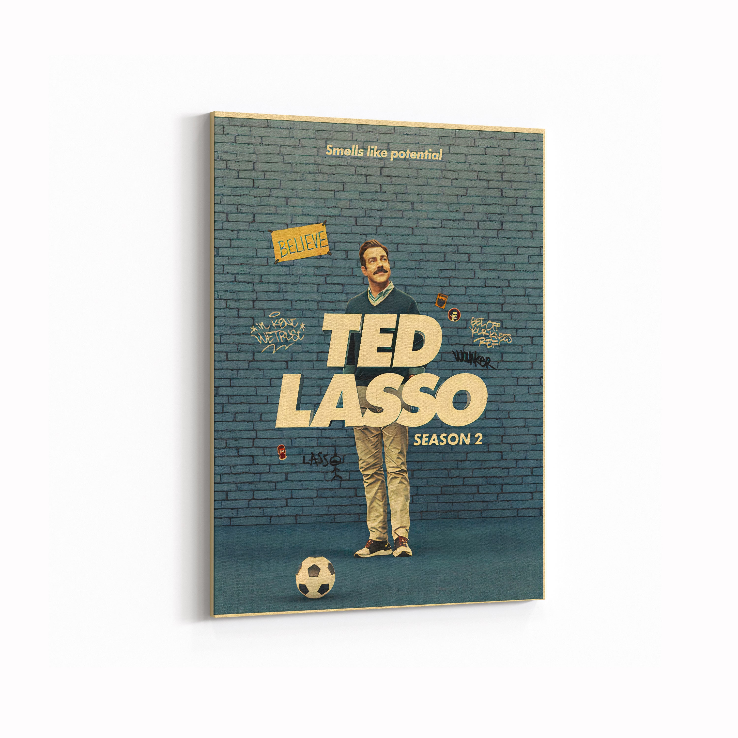 Ted Lasso Wall Art | Ted Lasso Believe | Jason Sudeikis | Ted Lasso ...