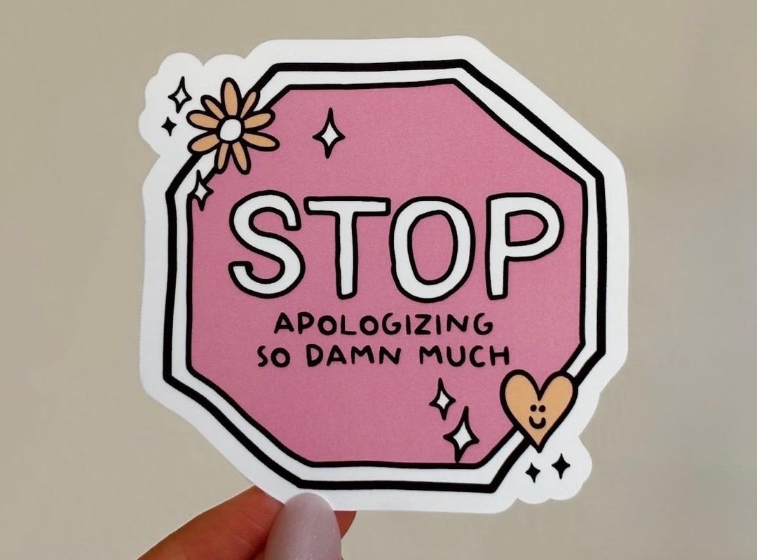 Stop Apologizing so Much Sticker, Cool Stickers, Sarcastic Stickers ...