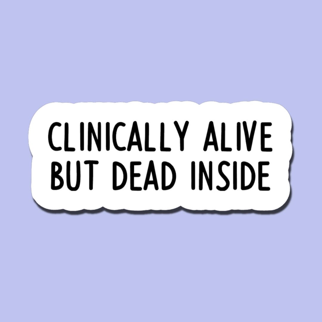 Clinically Alive Sticker, Cool Stickers, Sarcastic Stickers, Funny ...