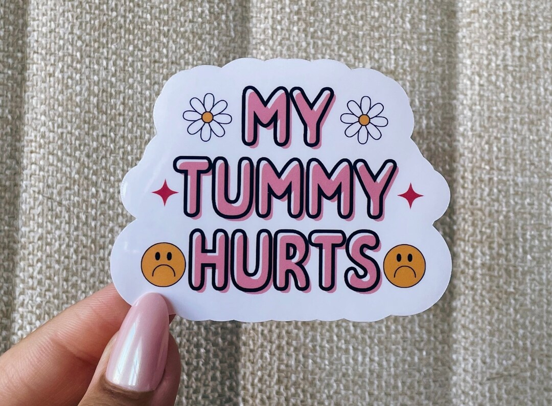 My Tummy Hurts Sticker, Cool Stickers, Cute Stickers, Funny Stickers ...