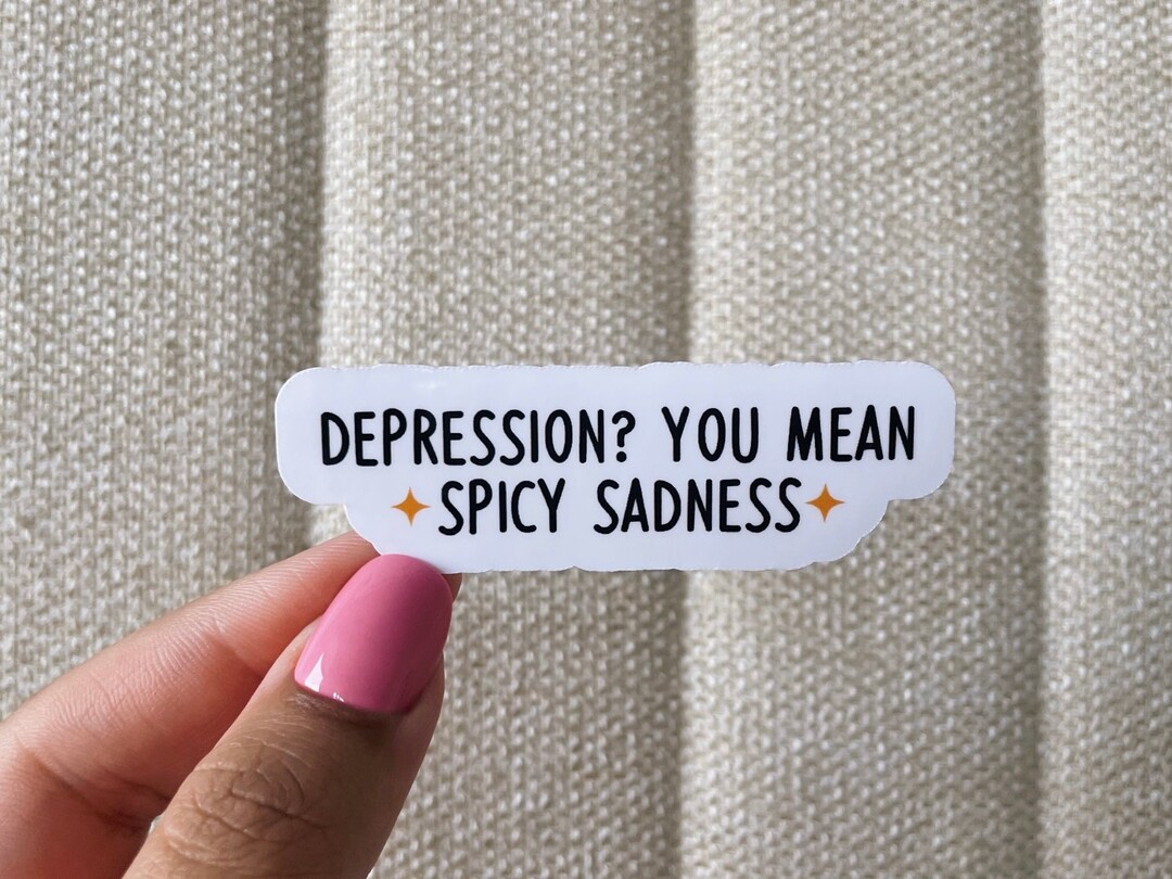 Spicy Sadness Sticker, Cool Stickers, Neurodivergent Stickers, Funny ...