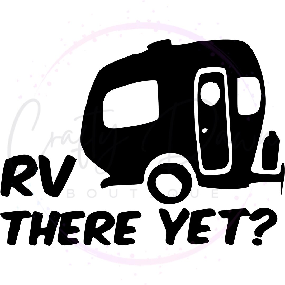 RV There Yet? Decal | Camping Decal | Travel Sticker | Camper ...