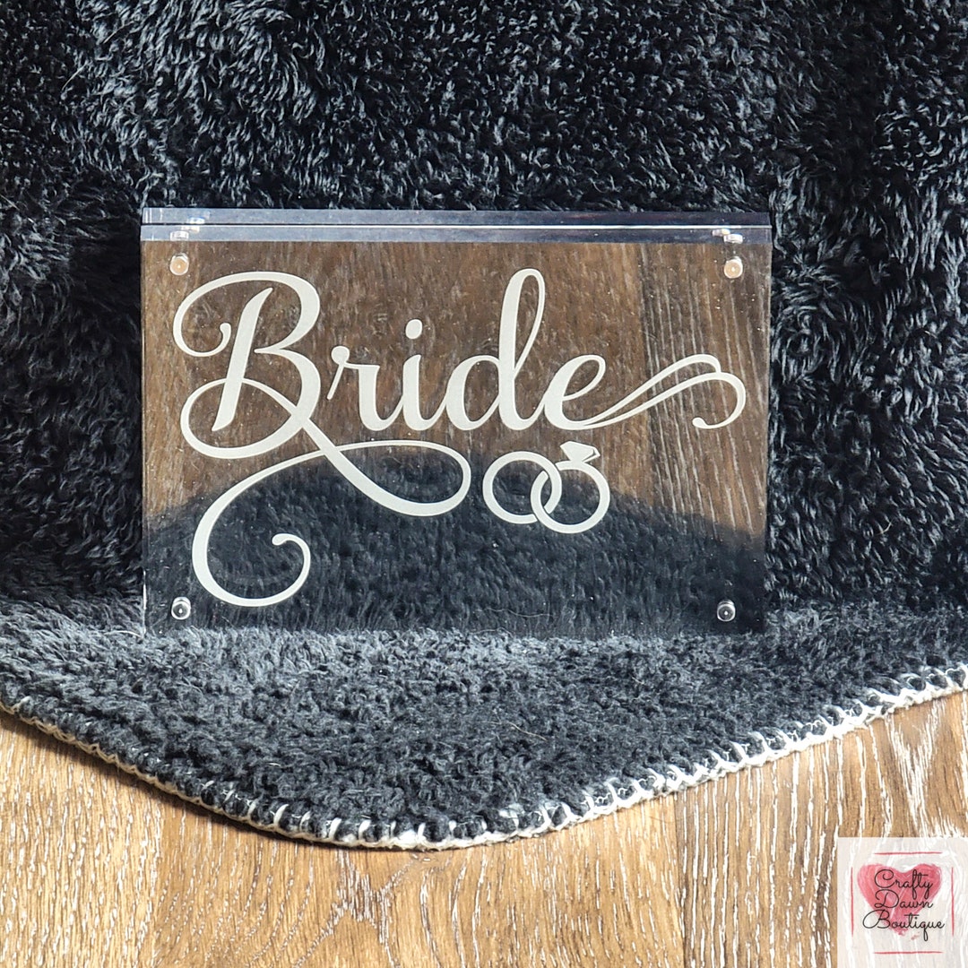 Bride Vinyl or Engraved Acrylic Wedding Sign | Bride Sign | Reception ...