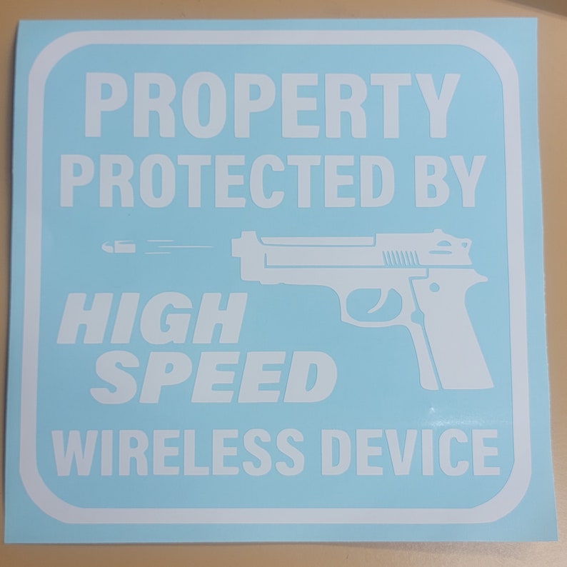 Property Protected by High Speed Wireless Device Decal Home Security ...